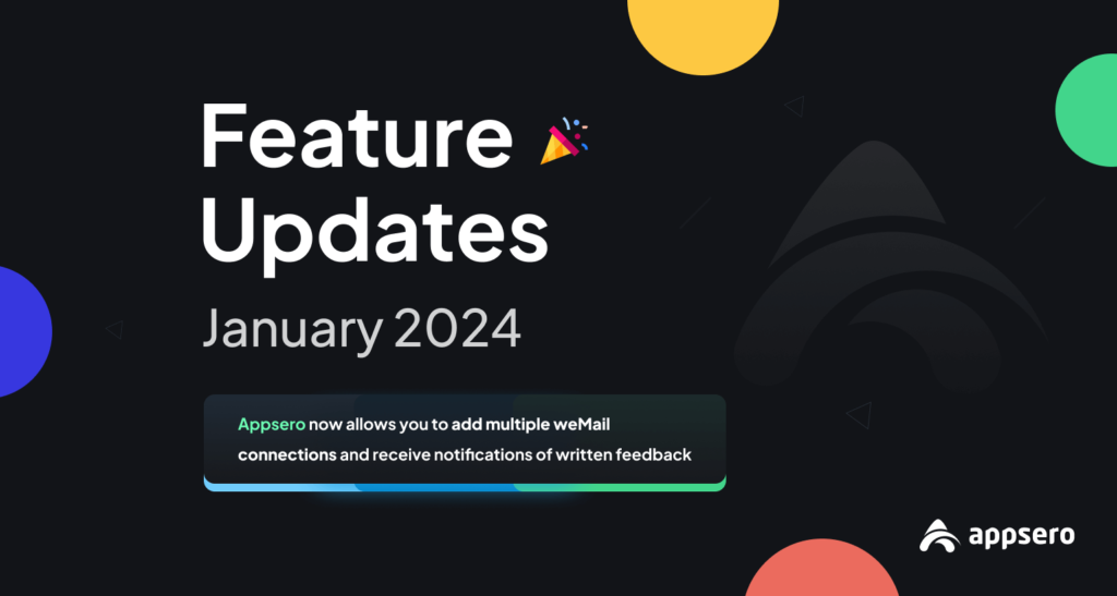 Appsero Feature Release Add Multiple Wemail Connections And Receive Written Feedback